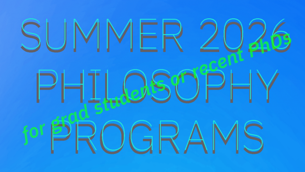 Philosophy Summer Programs for Graduate Students /PhDs – 2026 - Daily Nous