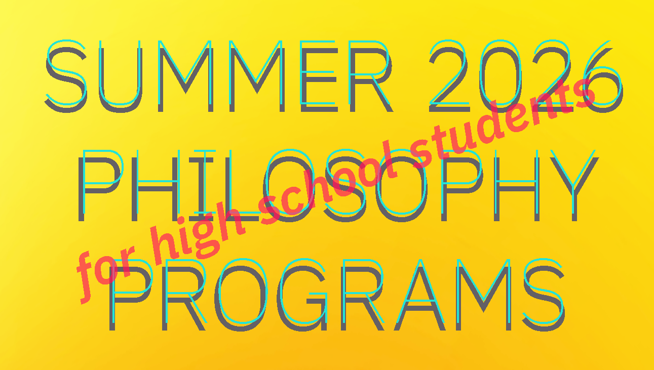 Philosophy Summer Programs for High School Students – 2026 - Daily Nous